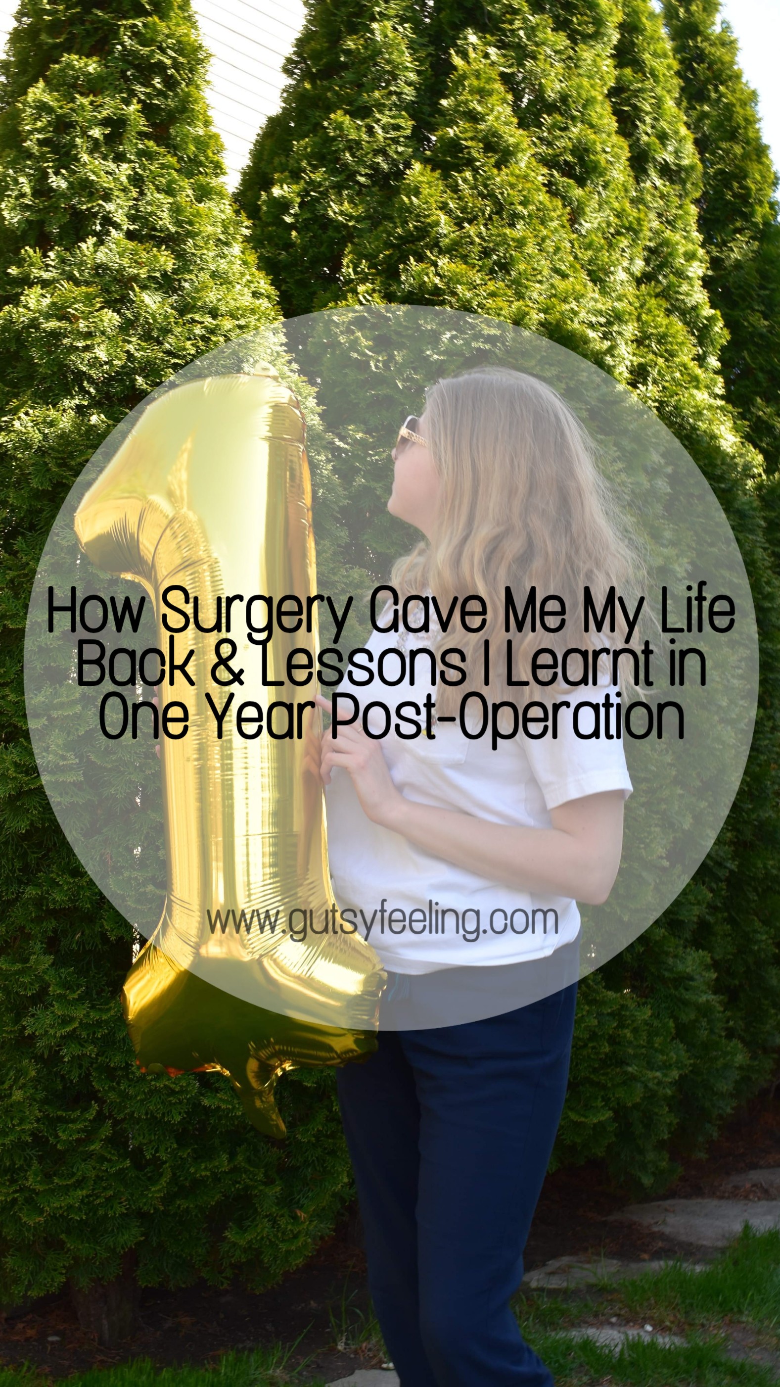 HOW SURGERY GAVE ME MY LIFE BACK AND LESSONS I LEARNT IN 1 YEAR POST-OP ...