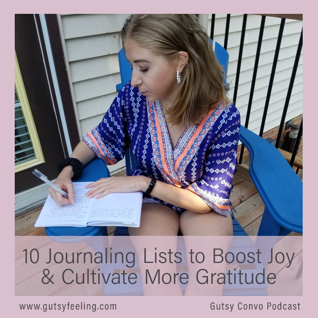 10 JOURNALING LISTS TO BOOST HAPPINESS + CULTIVATE MORE GRATITUDE AND ...